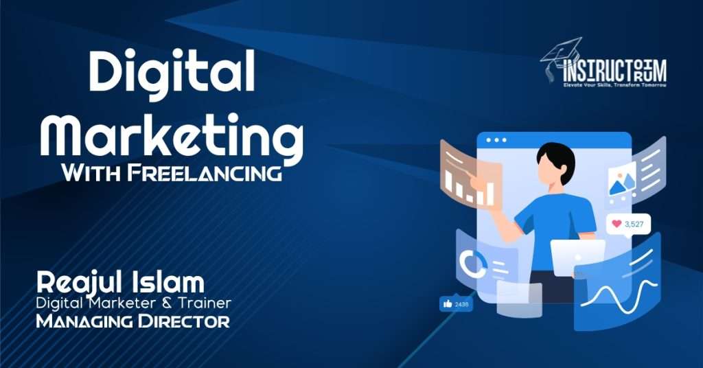 Comprehensive Digital Marketing Course with Freelancing